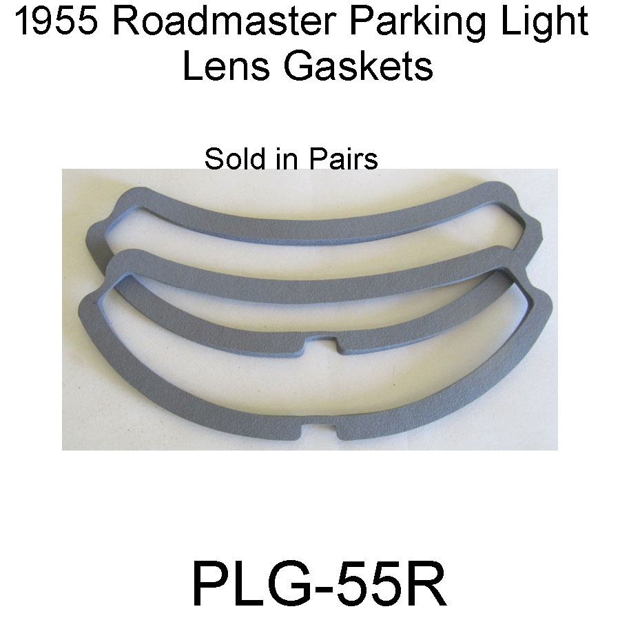 1955 Ser.70 Parking Light Lens Gaskets. PLG-55R - Bob's Automobilia